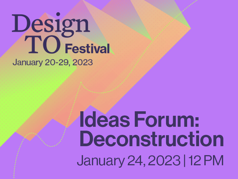 Ideas Forum: Deconstruction | Designlines Magazine